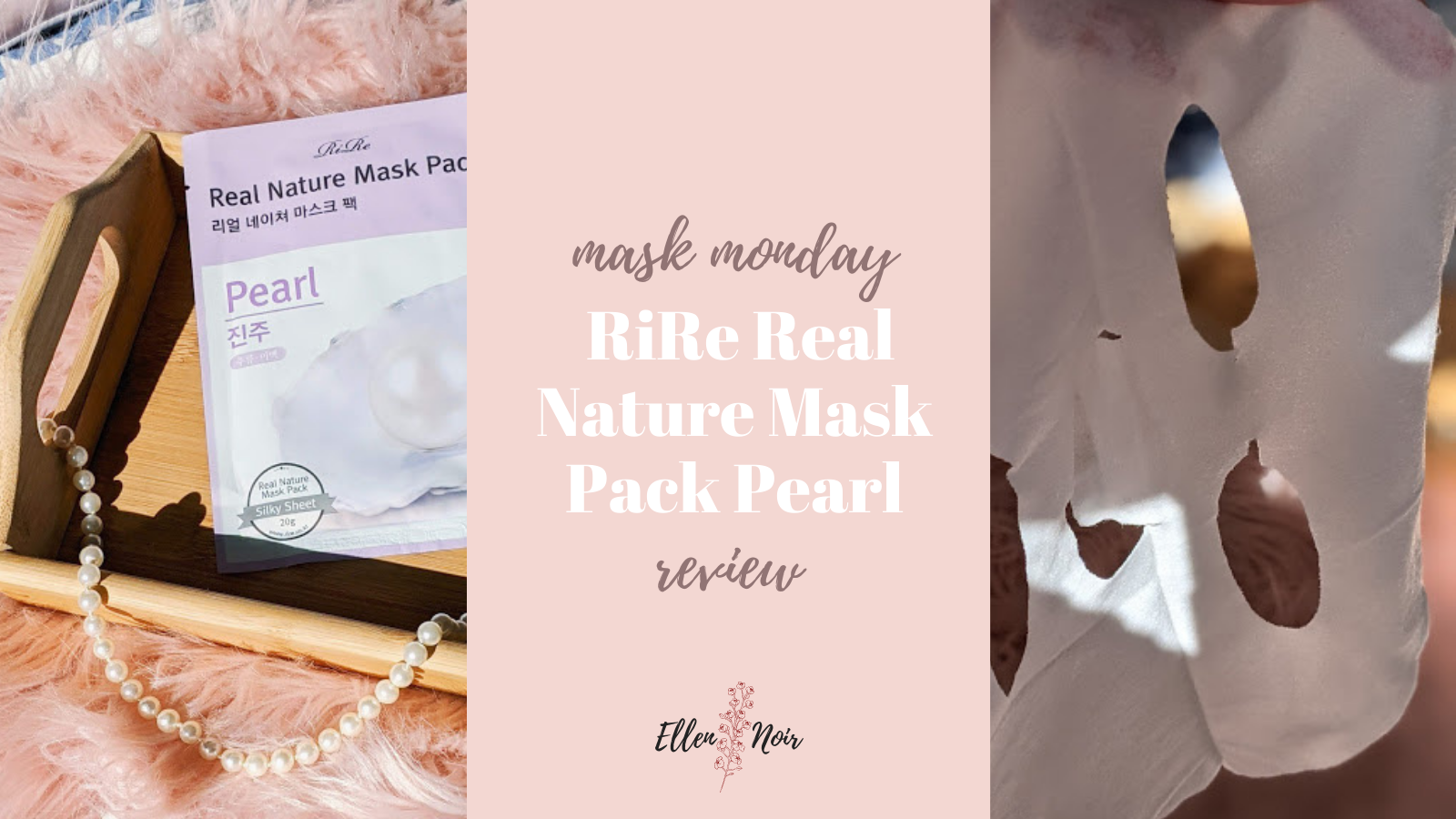 RiRe Real Nature Mask Pack Pearl | Mask Monday | Ellen Noir